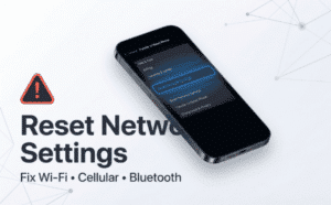 iPhone Reset Network Settings: What It Does (2026 Guide) - iPhone Tonic